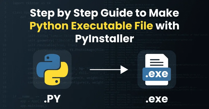 Guide to Make Python Executable File with PyInstaller